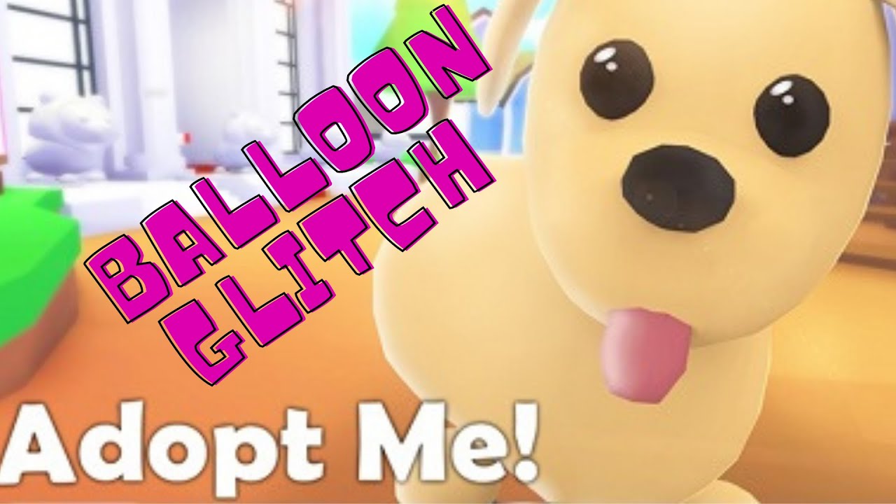 Adopt Me Roblox Balloon Glitch - YouTube