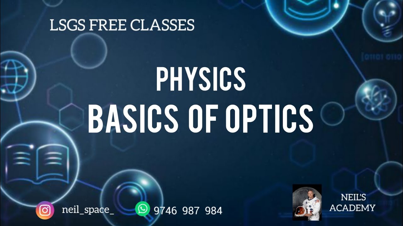 BASICS OF OPTICS || PHYSICS || LSGS FREE CLASSES - YouTube