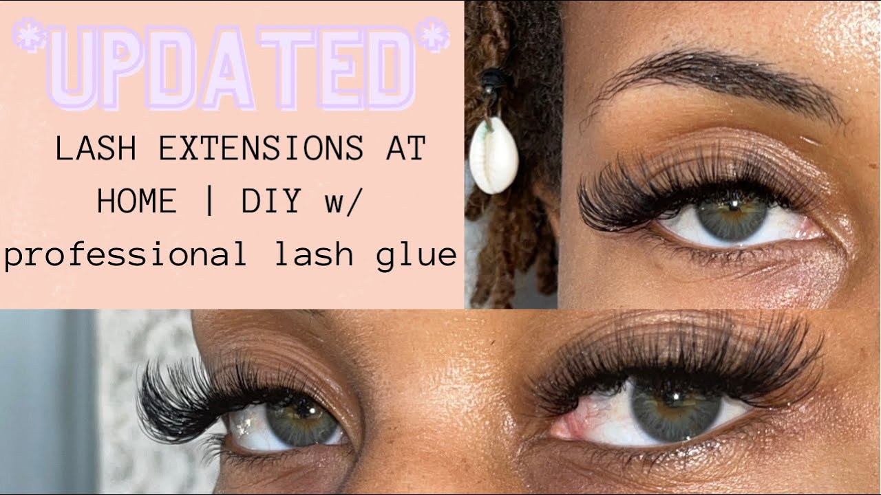 *UPDATED* LASH EXTENSIONS AT HOME | DIY w/ professional lash glue - YouTube