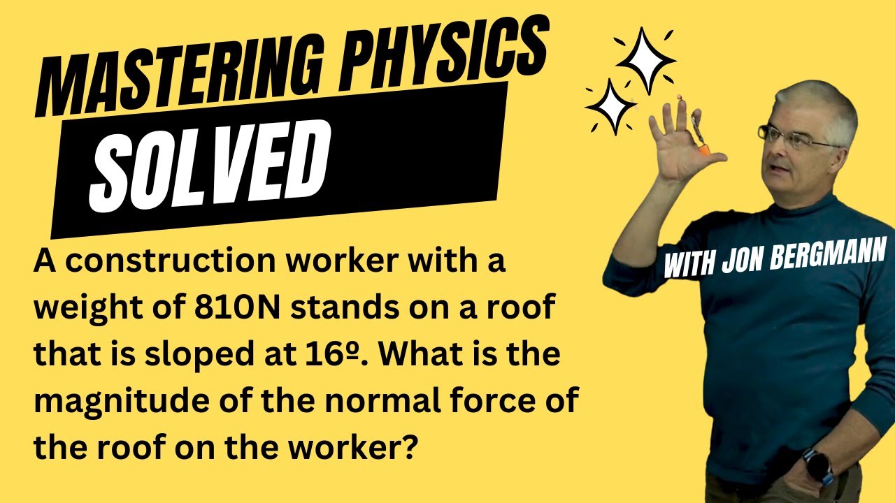 Mastering Physics Solved! A construction worker with a weight of 810N ...