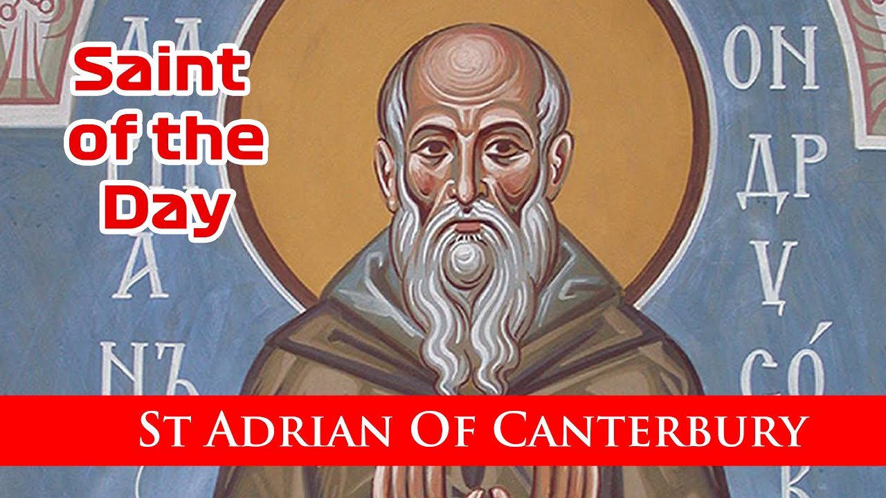 St Adrian Of Canterbury - Saint of the Day with Fr Lindsay - 9 January ...