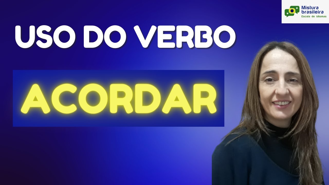 ¿Cuál es el significado del verbo "acordar" en portugués? - YouTube