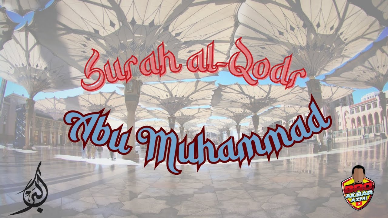 Surah al-Qodr - YouTube