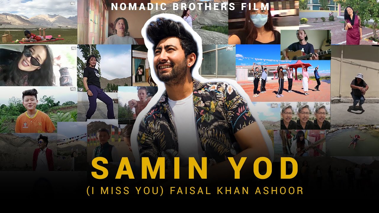 Samin Yod (I Miss You) | Faisal Ashoor Ft. Stanzin Peter | Official MV ...