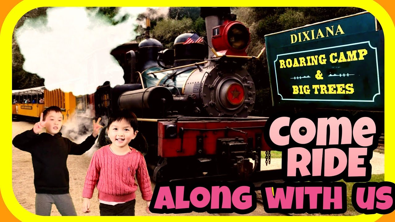 The Roaring Camp & Big Trees come ride along, kids friendly Steam Train ...