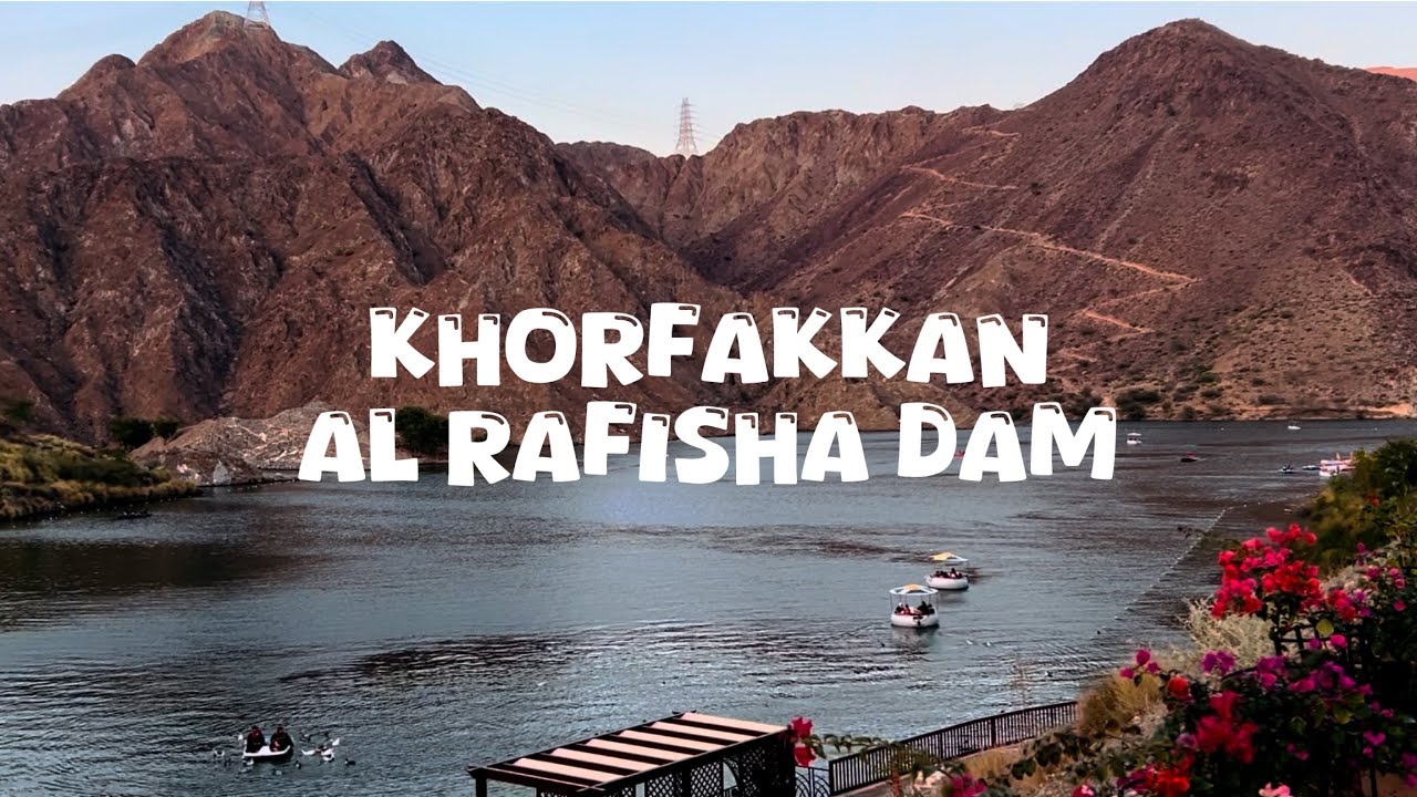 KHORFAKKAN AL RAFISHA DAM || Al Rafisha dam boating, Sharjah UAE || UAE ...