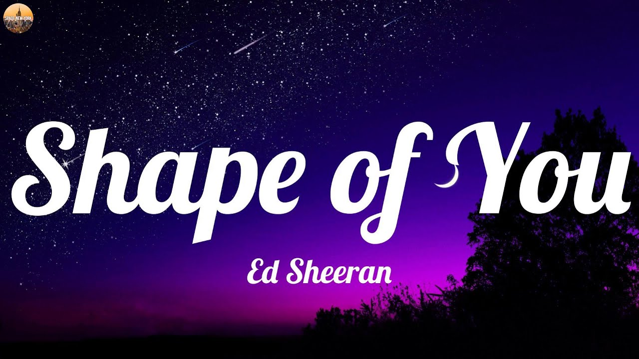 Ed Sheeran - Shape of You (Lyrics) || Rihanna, SZA, Justin Bieber ...