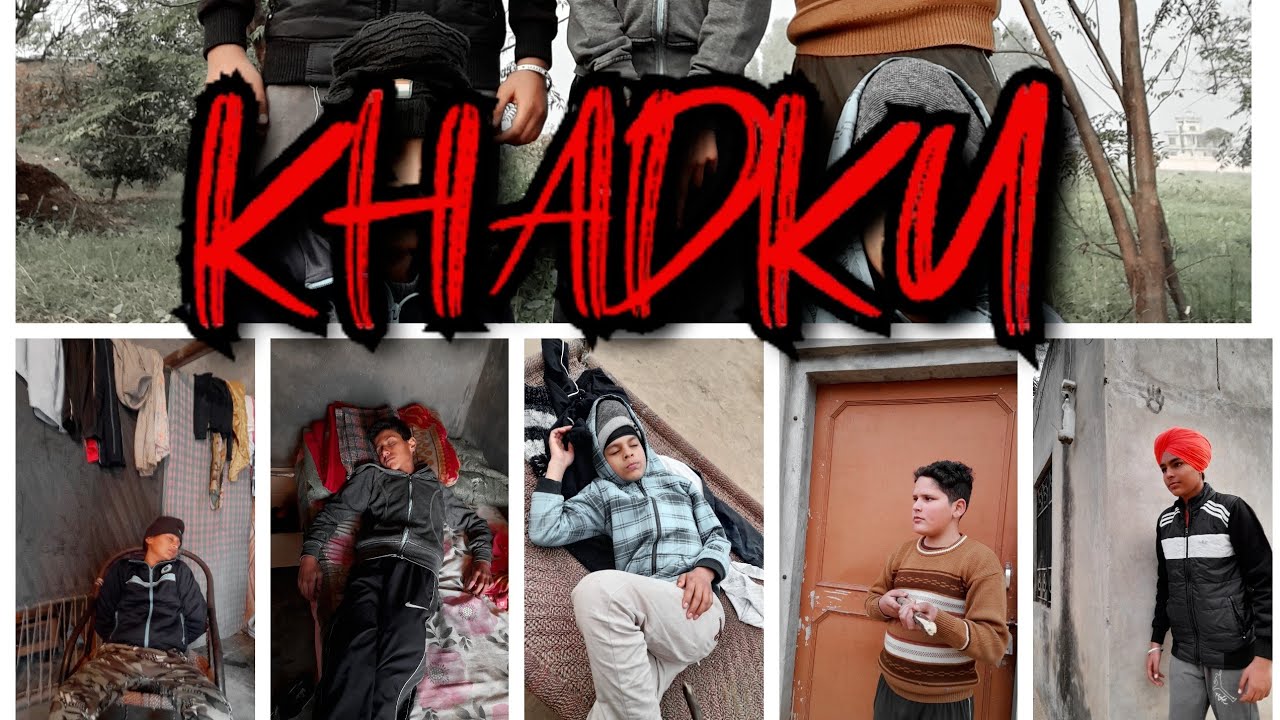 KHADKU punjabi short movie 🔫 - YouTube