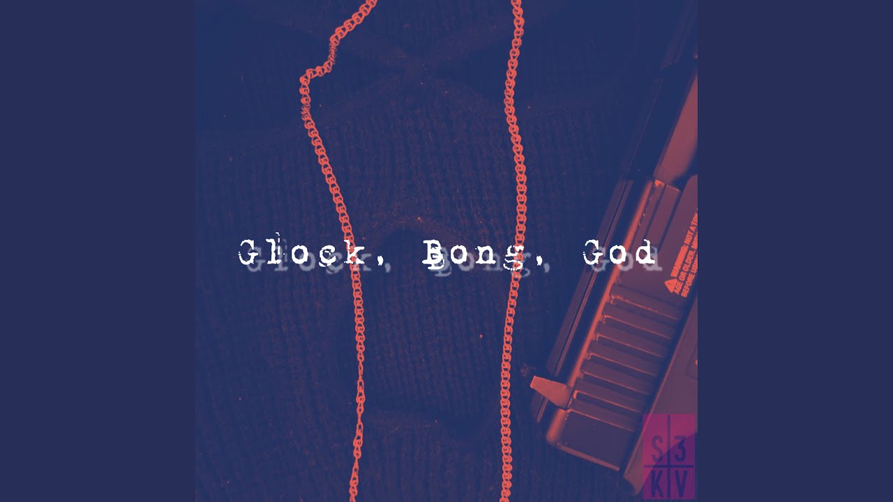 Glock, Bong, God - YouTube