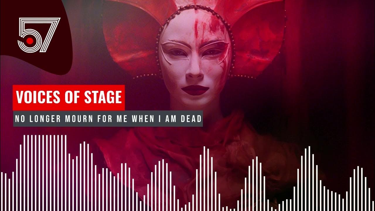 Voices of Stage - No Longer Mourn for Me When I Am Dead - YouTube