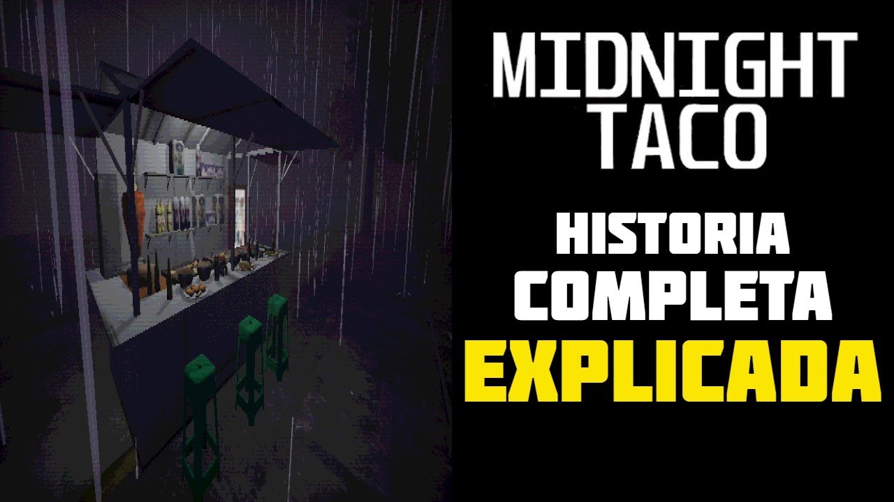 Midnight Taco | HISTORIA COMPLETA - YouTube