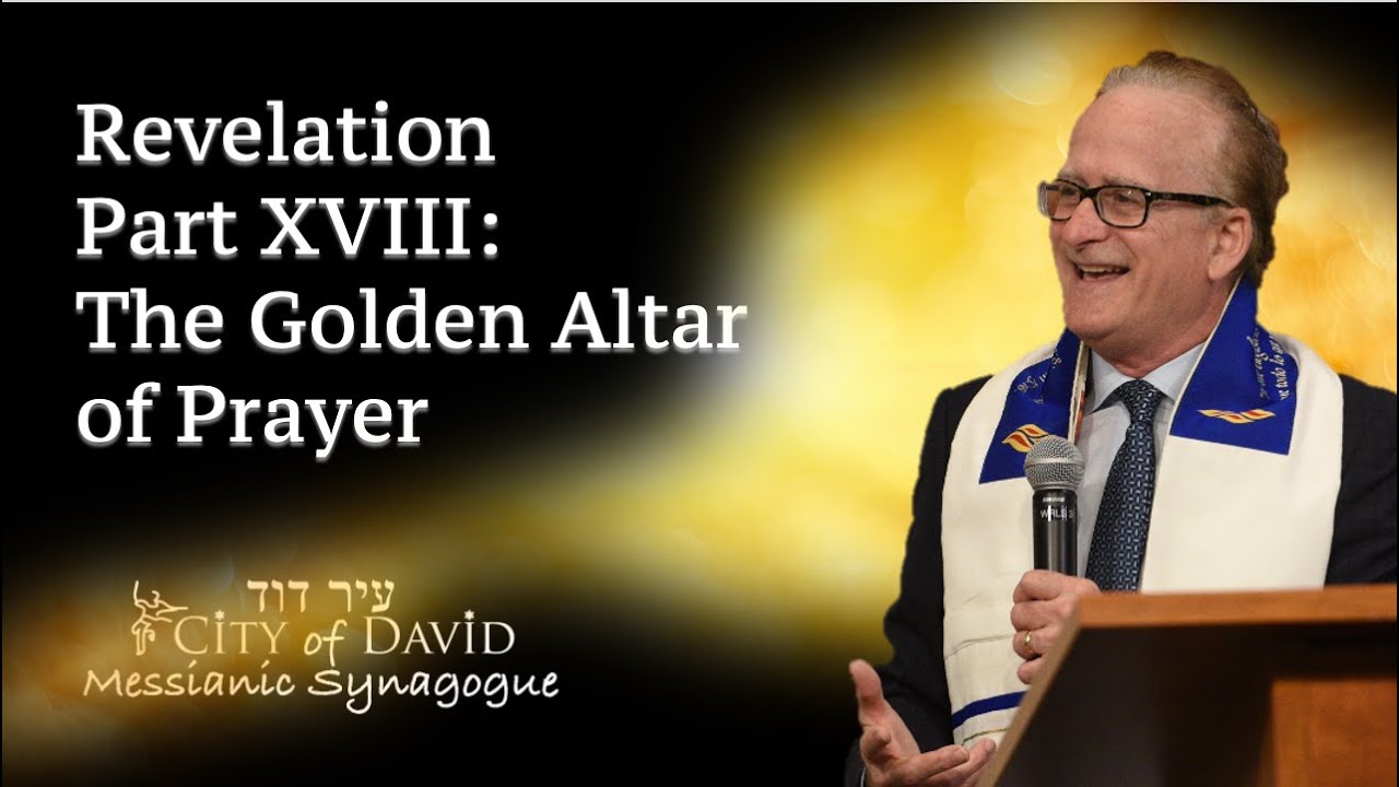 Revelation XVIII: The Golden Altar of Prayer - YouTube