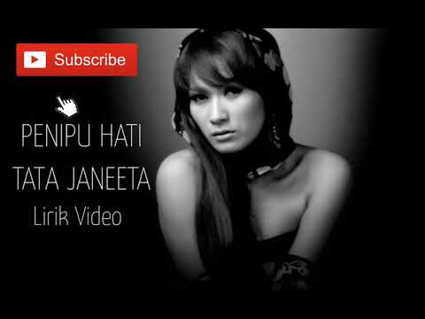 PENIPU HATI || TATA JANEETA || Video Lirik - YouTube