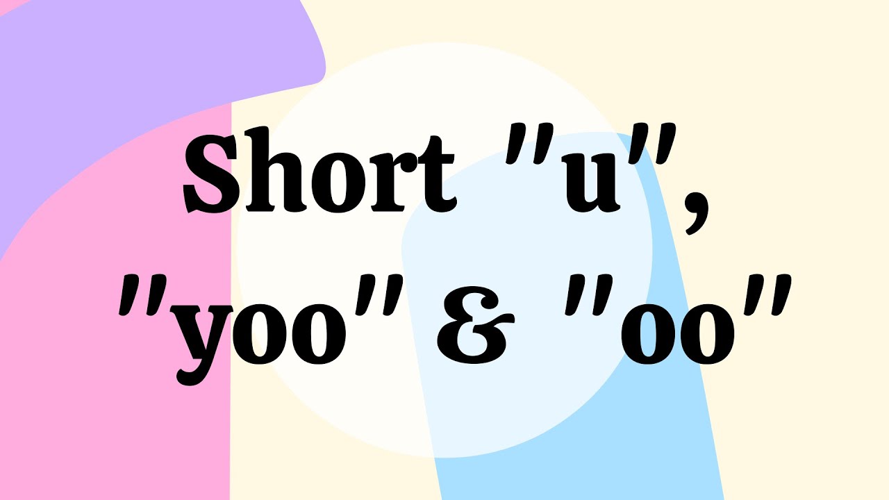 Short U Yoo OO Sounds - YouTube