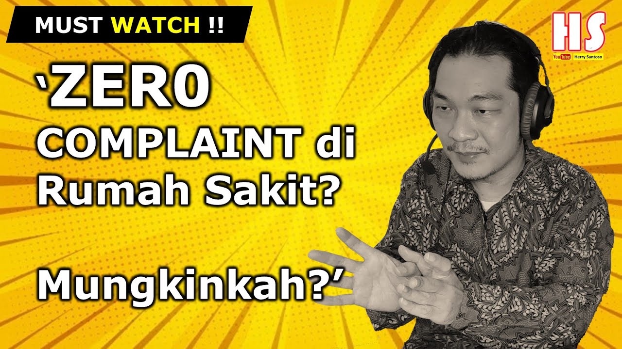 Zero Complaint di Rumah Sakit? Mungkinkah ? | Handling Complaint Rumah ...