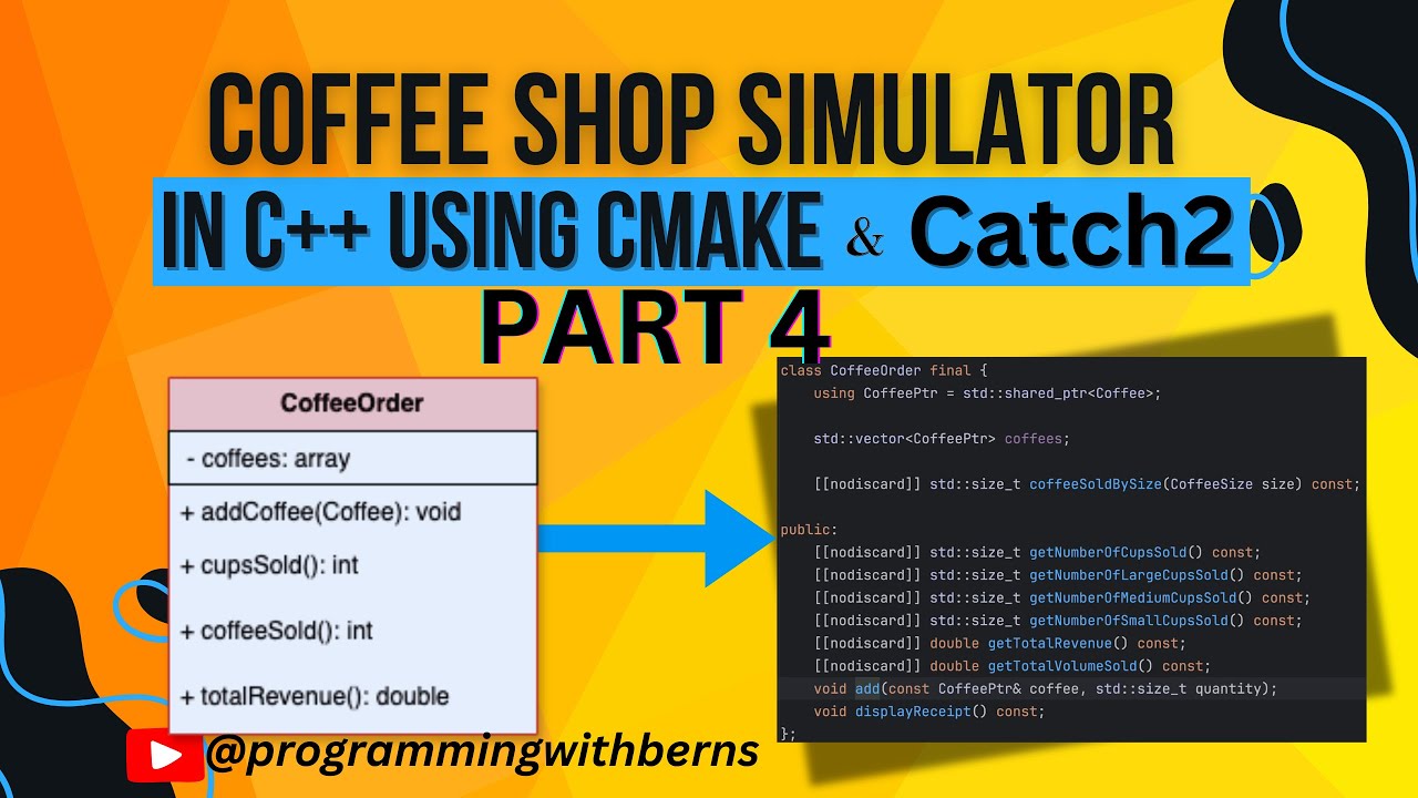 OOP in C++ | Coffee Shop Simulator with Unit Testing in Catch2 | Coding ...