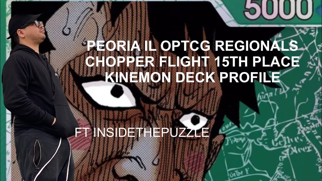 PEORIA IL OPTCG REGIONALS CHOPPER FLIGHT 15TH PLACE KINEMON DECK ...