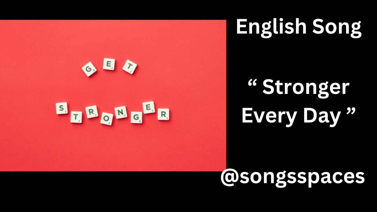 A Motivational Song - Stronger Every Day - Original Song. - YouTube