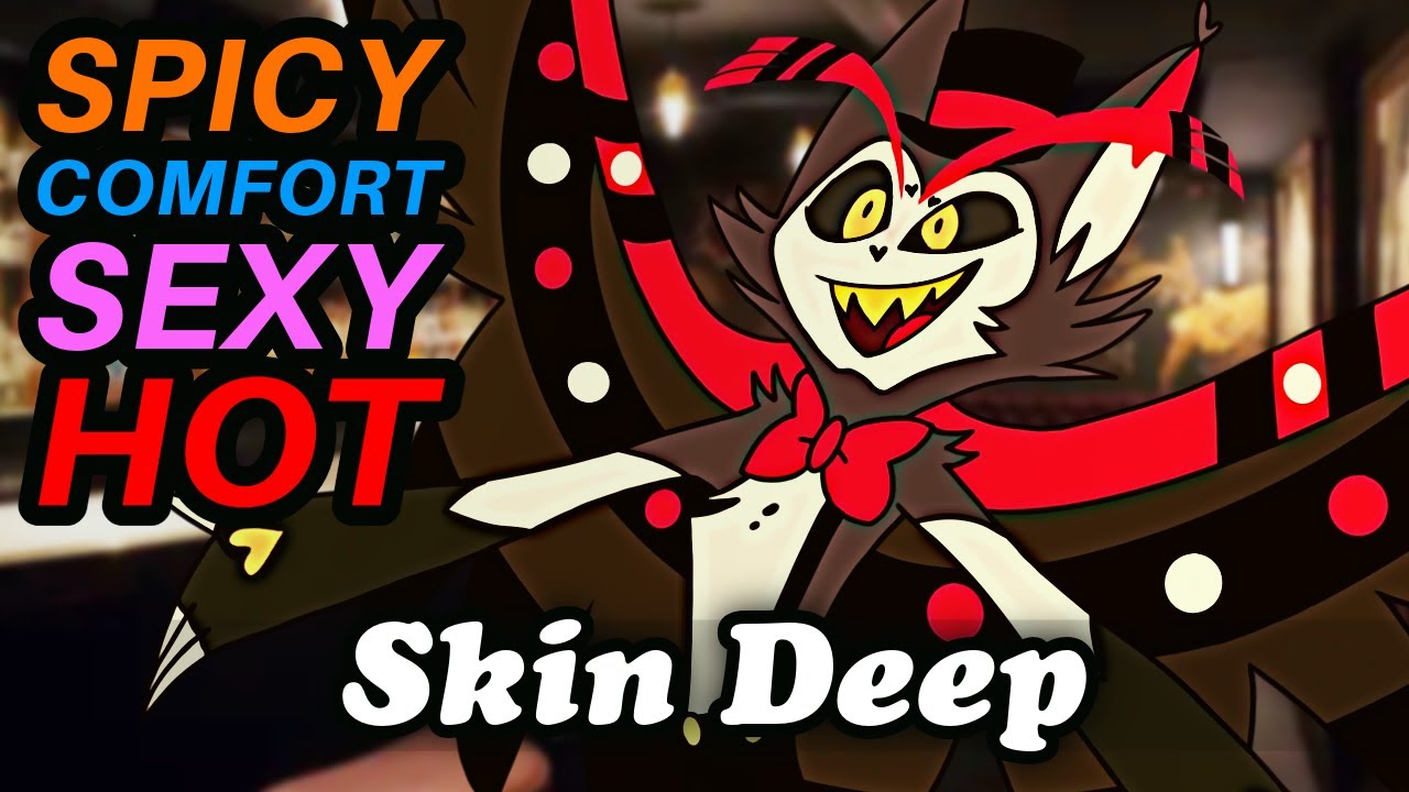 🥵 Spicy Comfort Sexy Skin Deep Husk X Listener M4f Hazbinhotel Youtube