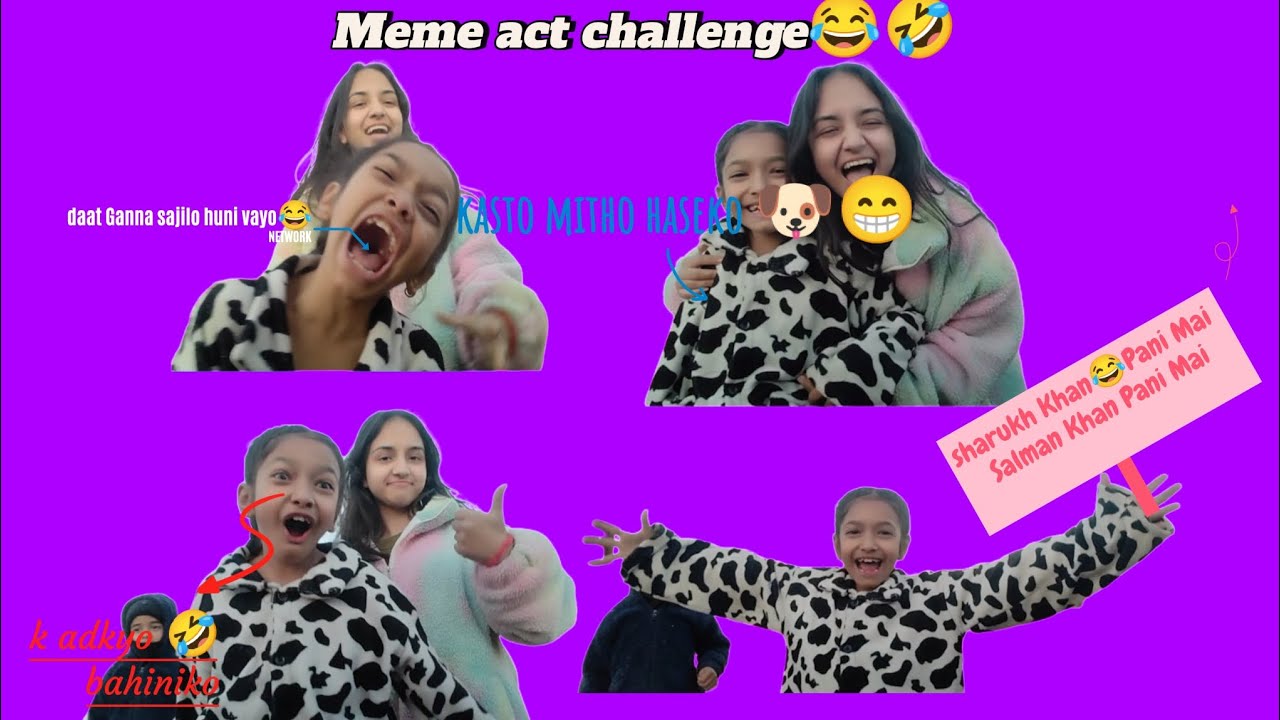 MEME ACT CHALLENGE//AIYYYAAA HASDA HASDA MARIYO ACT GARNA NAAYERA🤣 ...