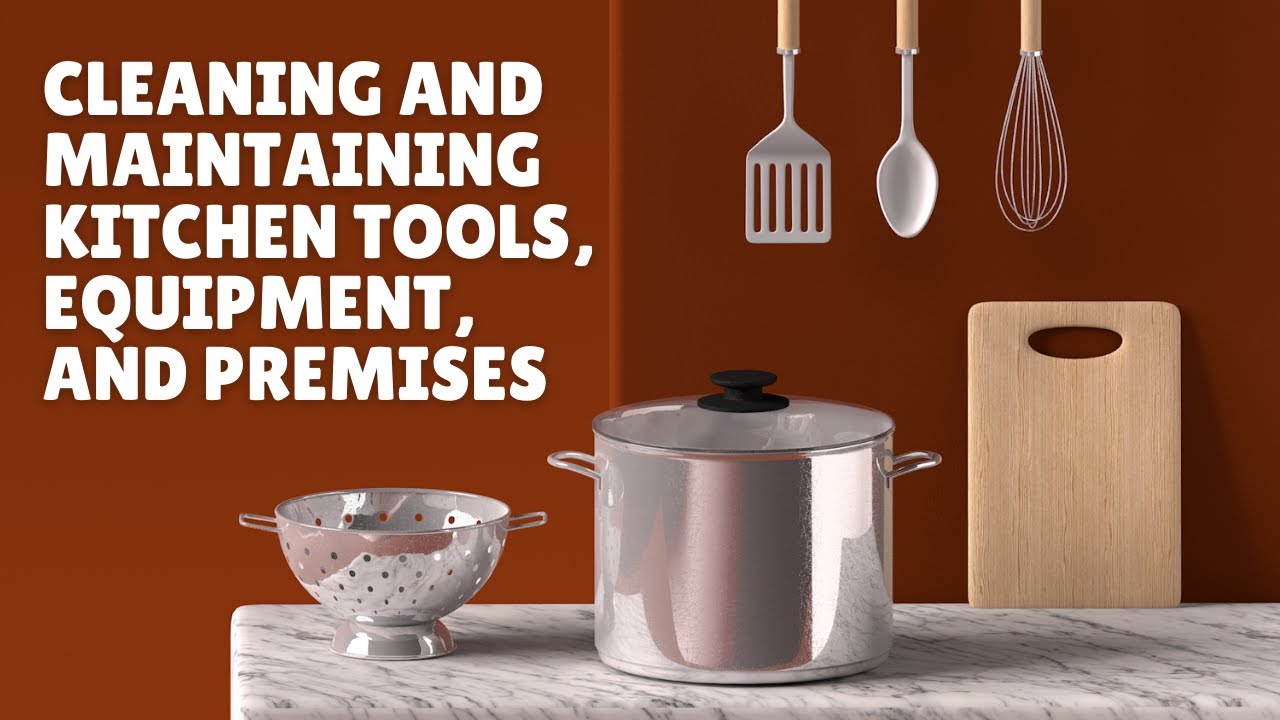 Tle Online Class Cookery Cleaning And Maintaining Kitchen Tools