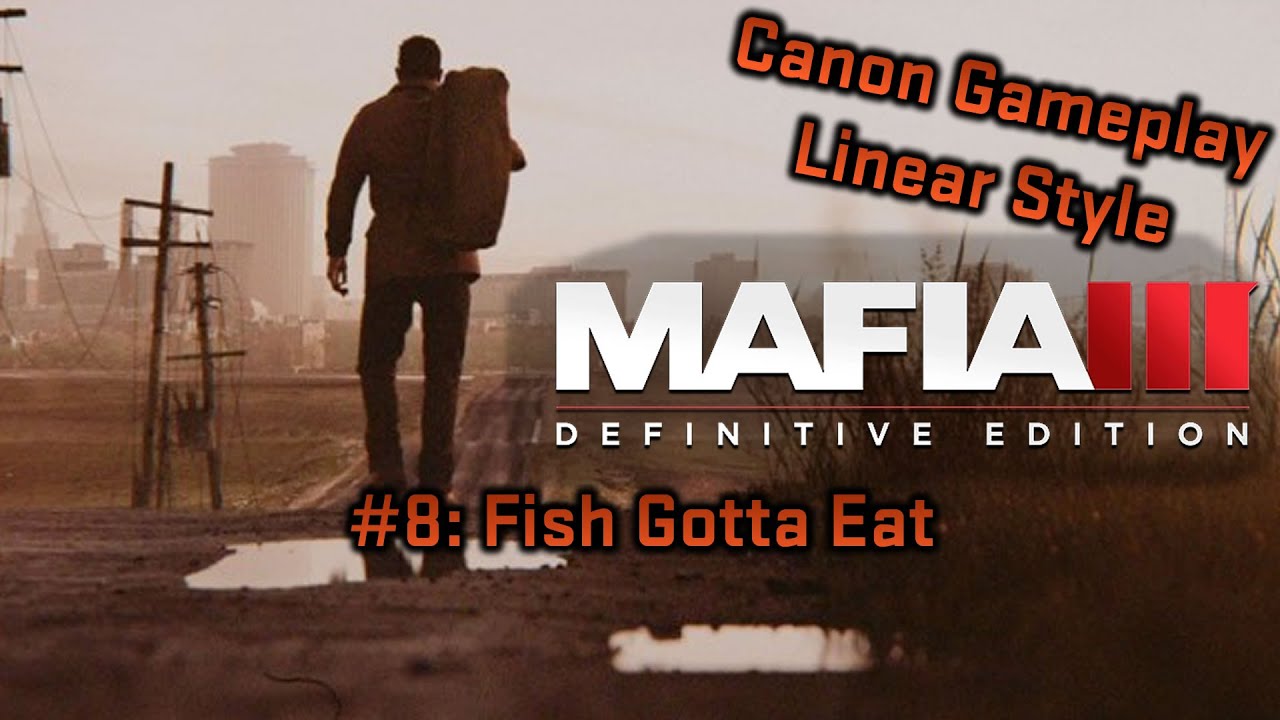 Mafia III: Definitive Edition (Canon Gameplay / Linear Style) - [8 ...