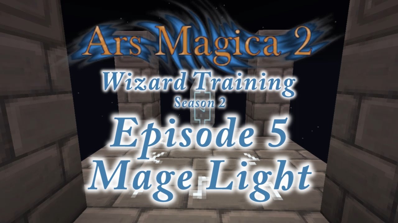 Ars Magica 2: Wizard Training - Season 2 - Episode 5 - Mage Light - YouTube