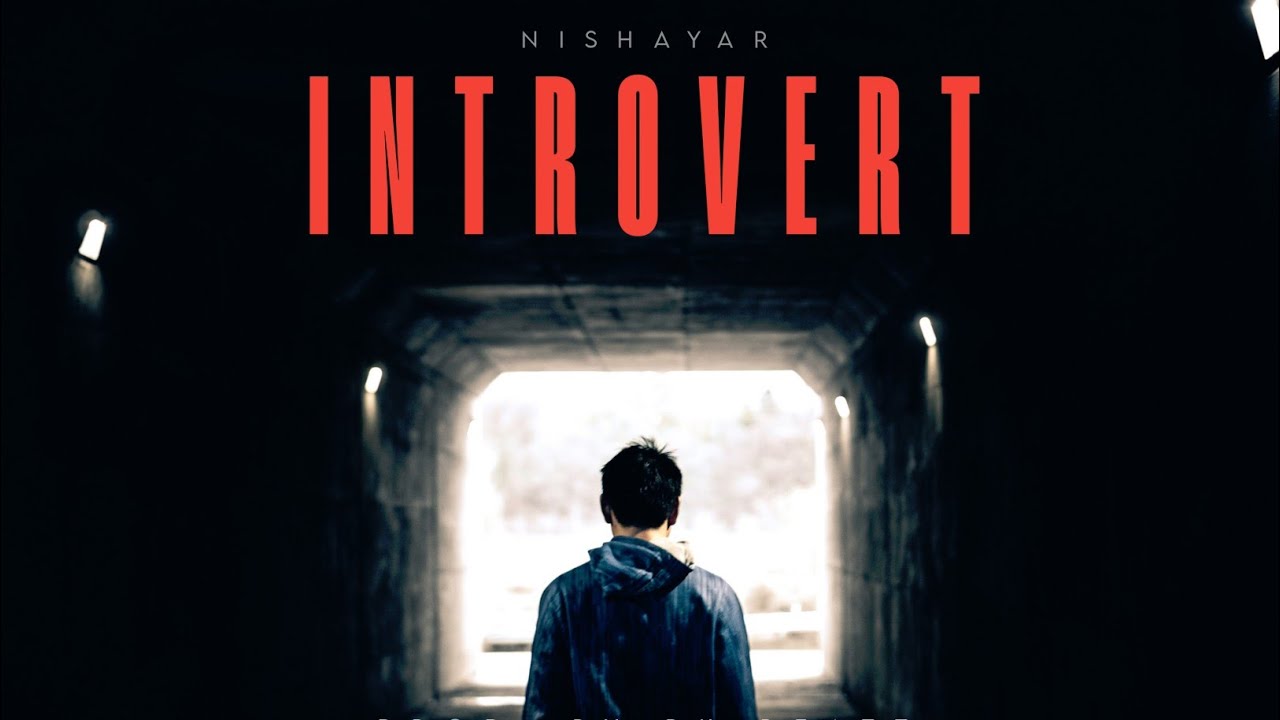 INTROVERT - Nishayar | Latest Rap Song 2022 |Prod by RK Beats - YouTube ...