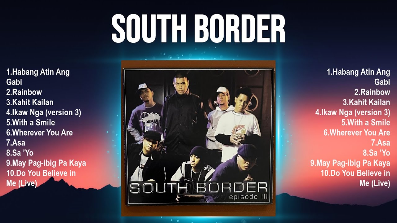 South Border Full Album ~ Top 100 Best Songs Collection - YouTube