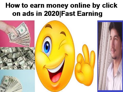 How to earn money online by click on ads in 2020|Fast Earning - YouTube