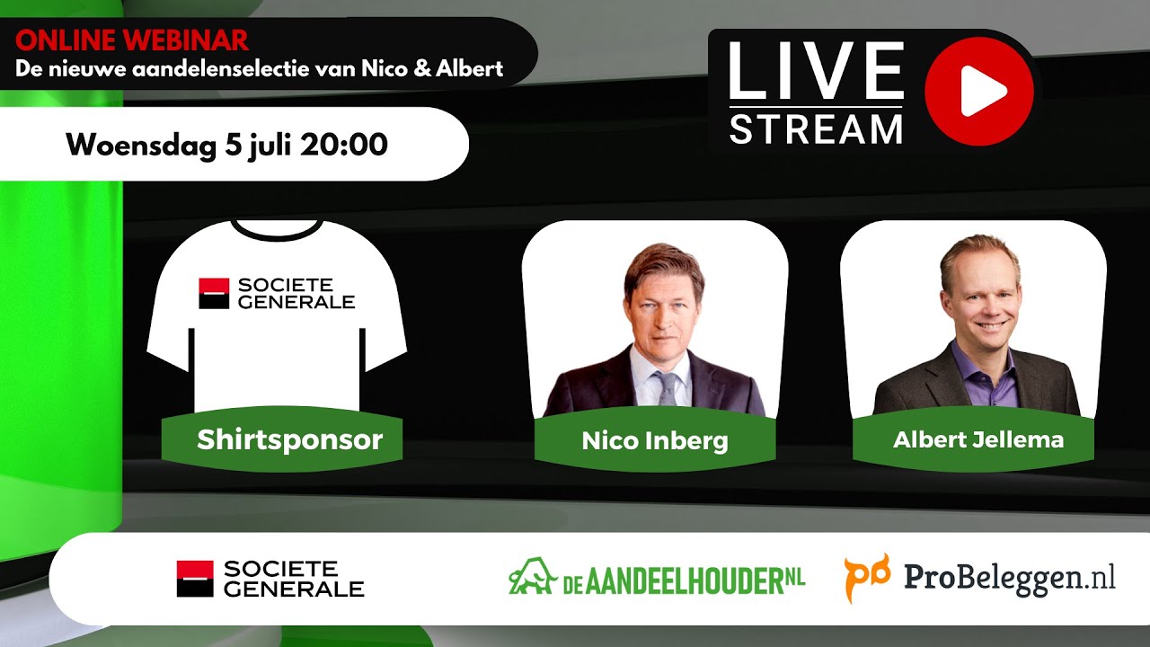 Webinar: De nieuwe aandelenselectie van Nico & Albert - 5 juli 2023 ...