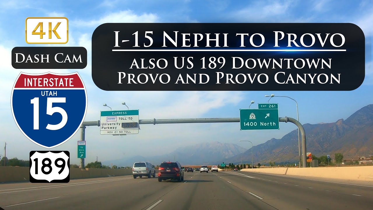 Driving I-15 & US 189 Along the Mountains Nephi to Provo Utah in 4K ...