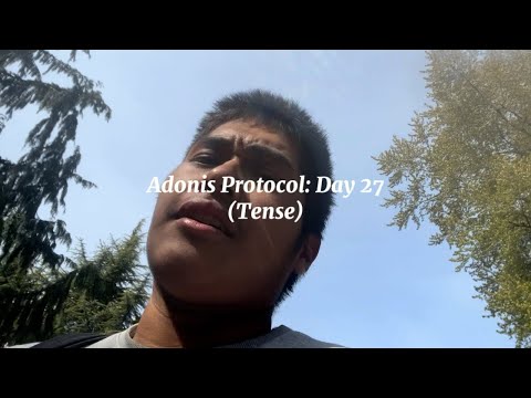 Adonis Protocol: Day 27 (Tense) - YouTube