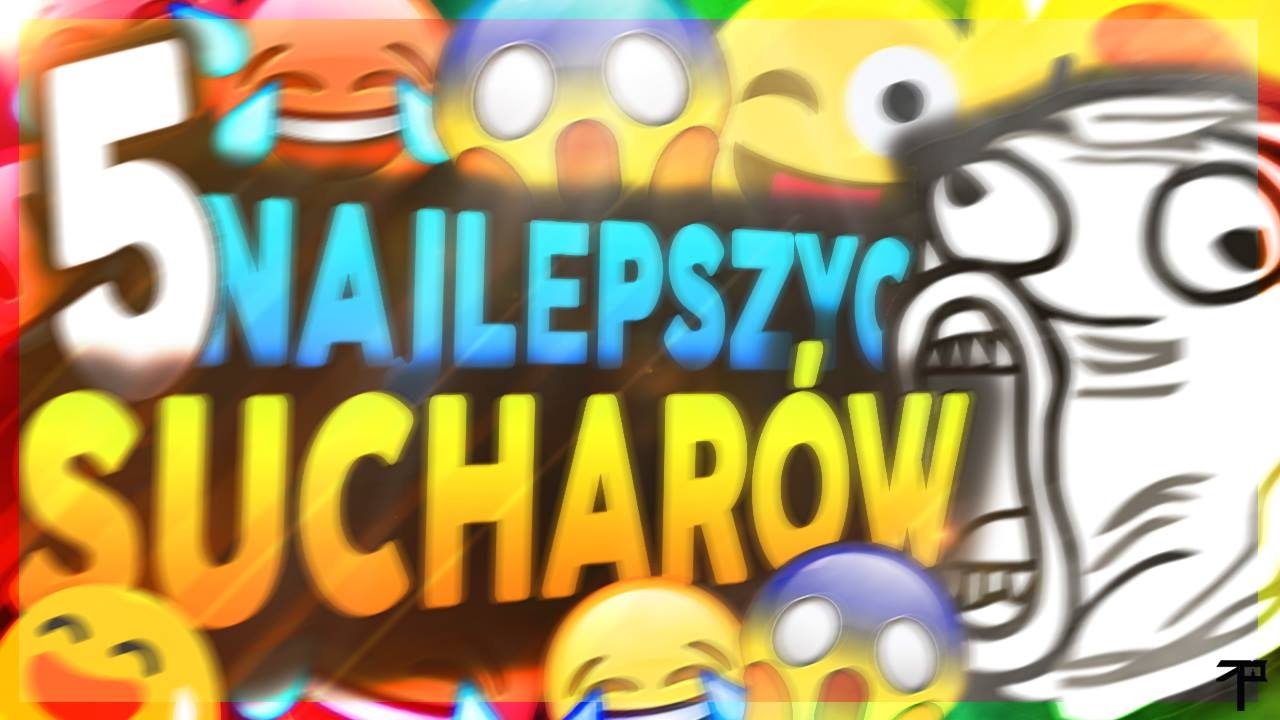 5 Najlepszych Sucharów ! - YouTube