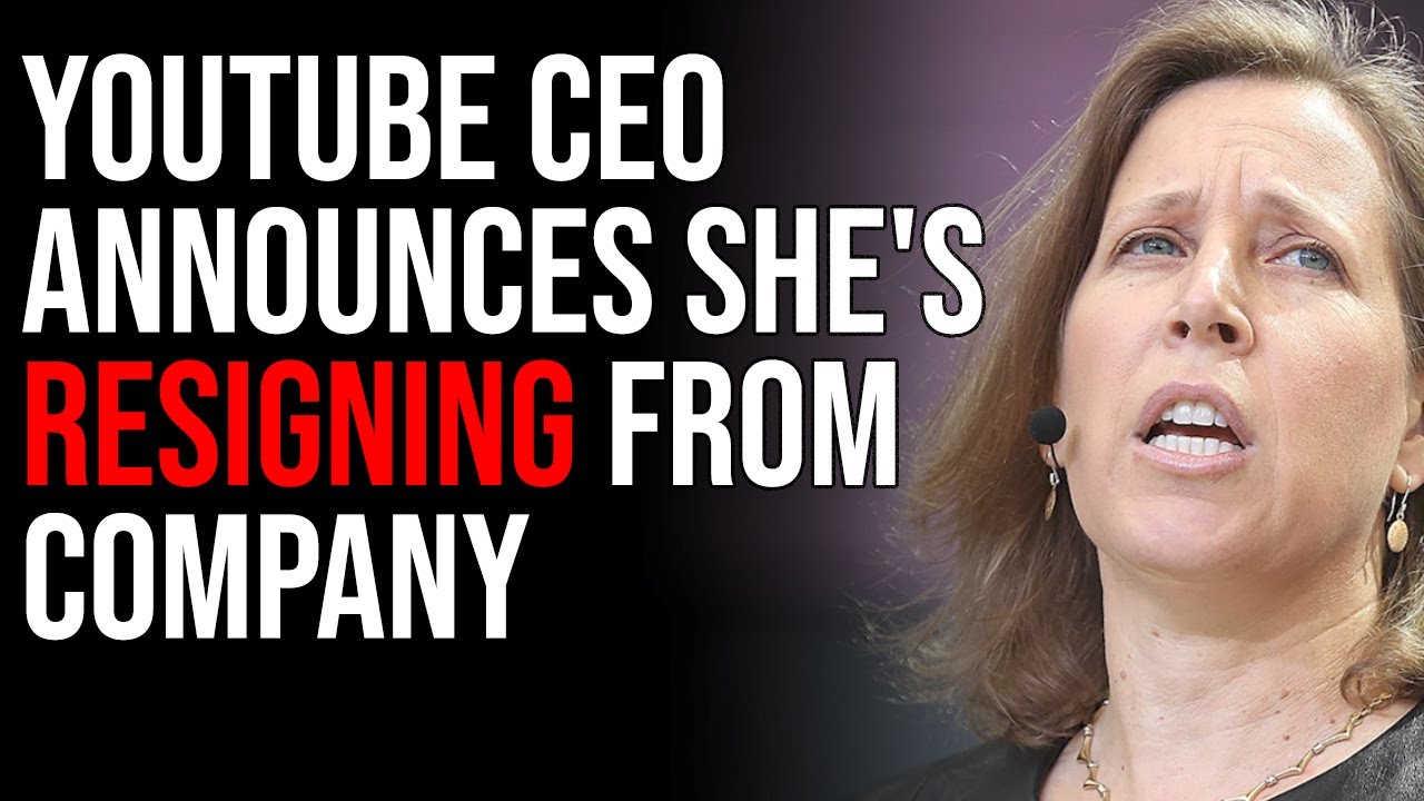 YouTube CEO Announces She's RESIGNING From Company - YouTube
