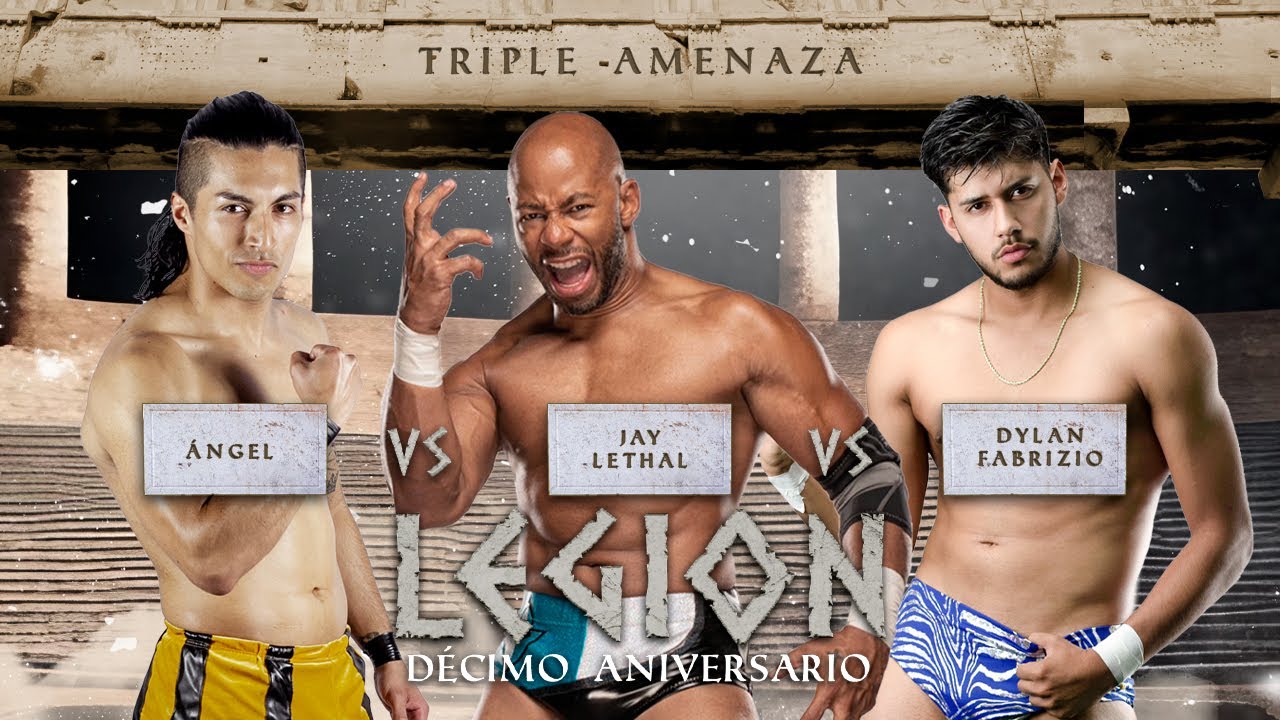 Jay Lethal Vs Dylan Fabrizio Vs Angel - "Legion Aniversario 10" - Lucha ...