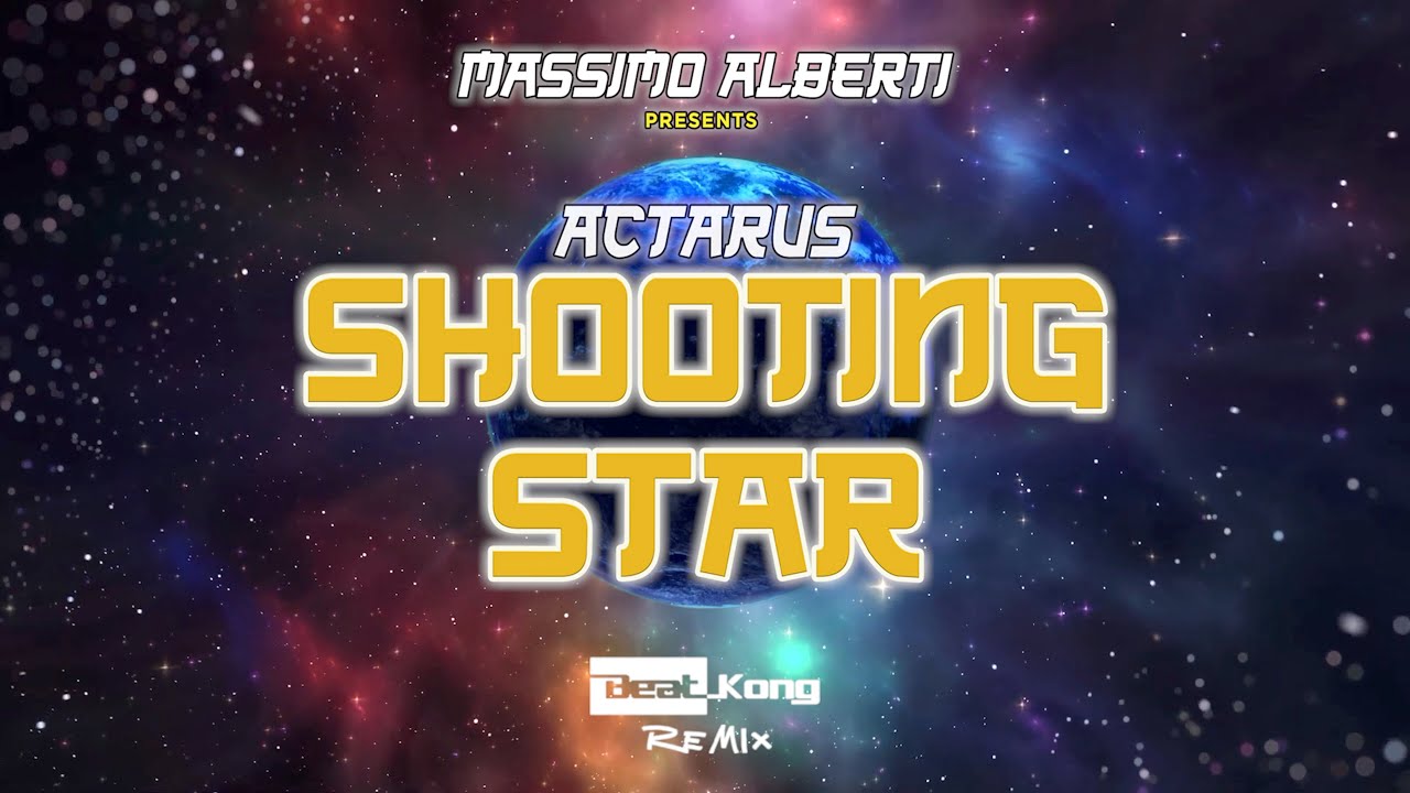 Massimo Alberti Presents Actarus - Shooting Star (Beat Kong Rmx) Radio ...