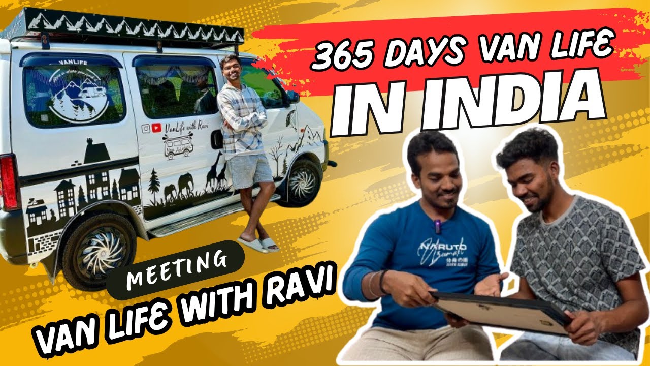 All India Van Life in 365 Days | Congratulating Van Life With Ravi ...