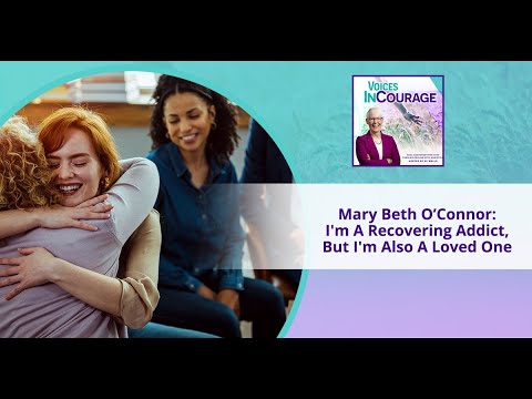 Mary Beth O’Connor: I'm A Recovering Addict, But I'm Also A Loved One ...