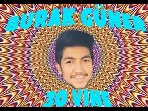 Burak Güner ★30 YENİ VINE ★ - AĞUSTOS-EYLÜL 2016 ★ - YouTube