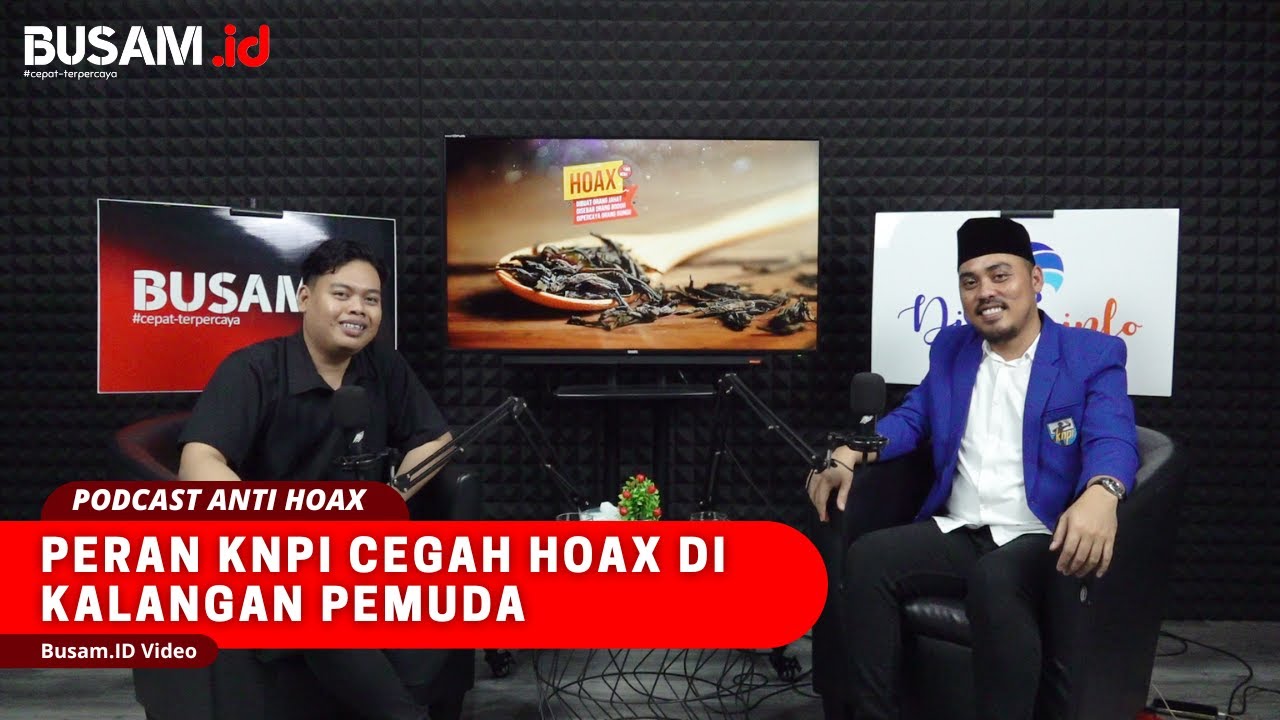 ANTI HOAX - Peran KNPI Cegah Hoax di Kalangan Pemuda - YouTube