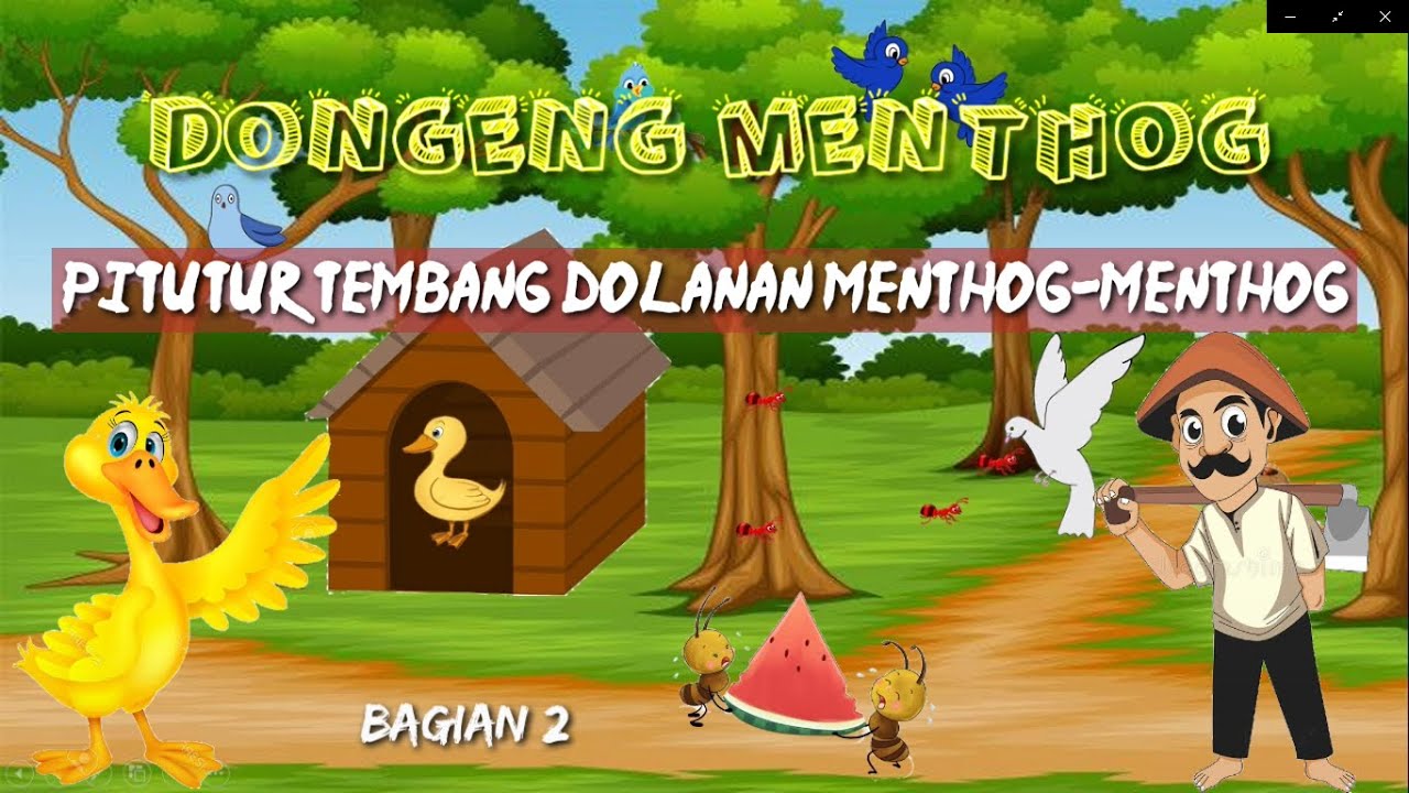 Dongeng Menthog || Pitutur Tembang Dolanan Menthog-Menthog || Bahasa ...
