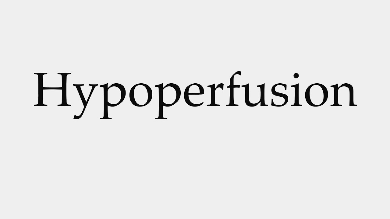 How to Pronounce Hypoperfusion - YouTube