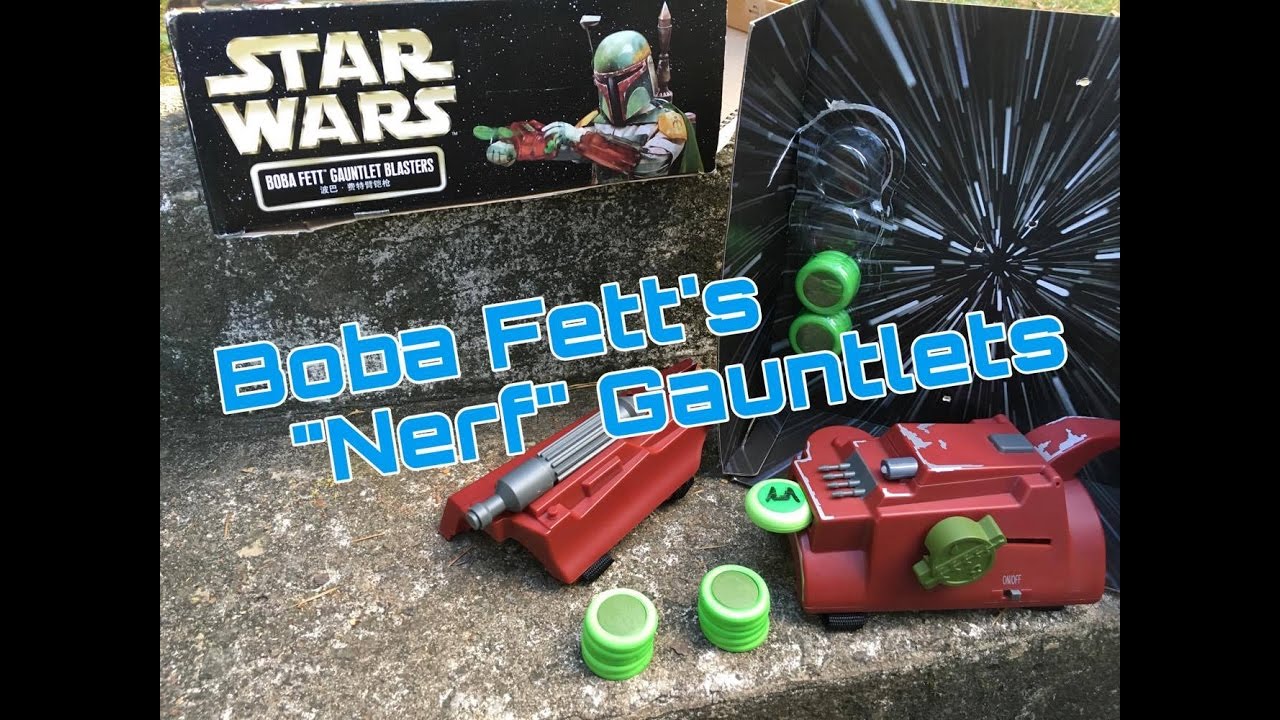 Boba Fett's "Nerf Vortex" Gauntlets from Disney HK (Unboxing + Review ...