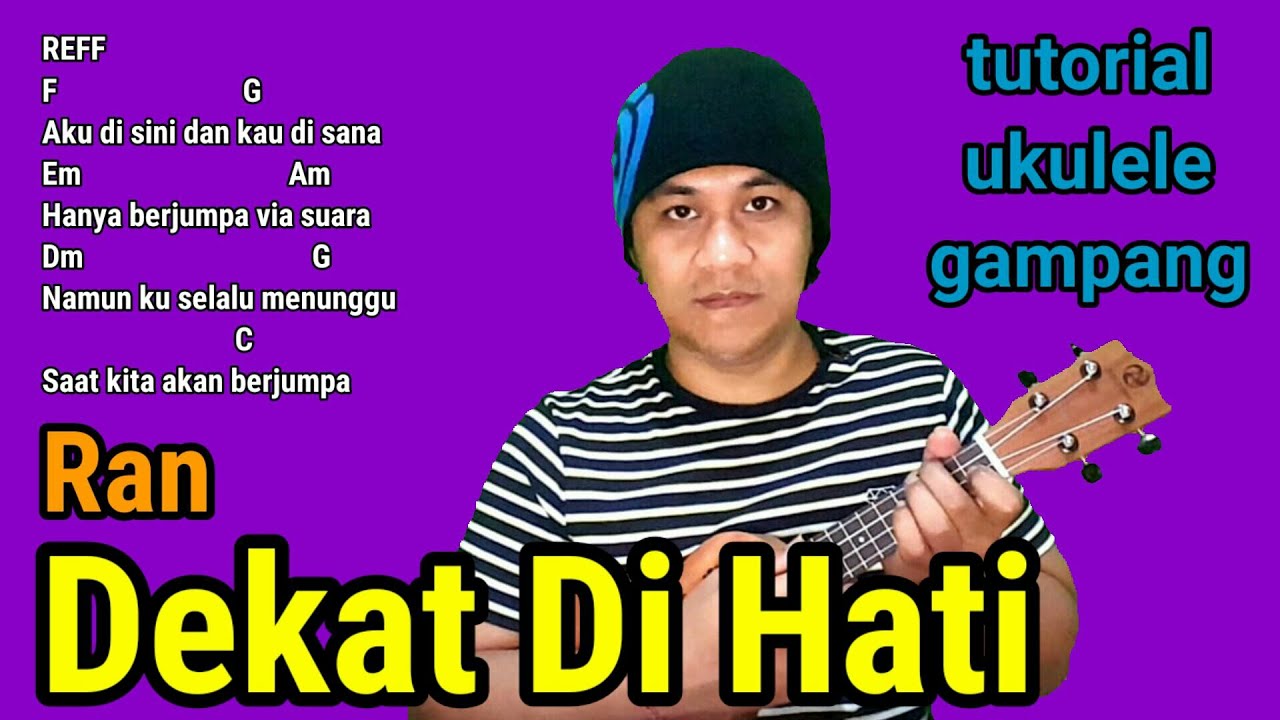Dekat Di Hati - Ran tutorial ukulele - YouTube