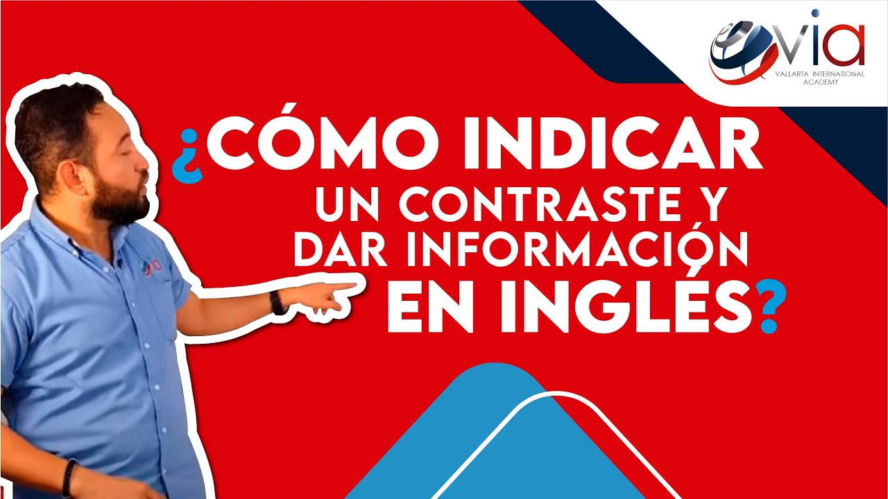¿Cómo indicar un contraste y agregar información en inglés? - YouTube