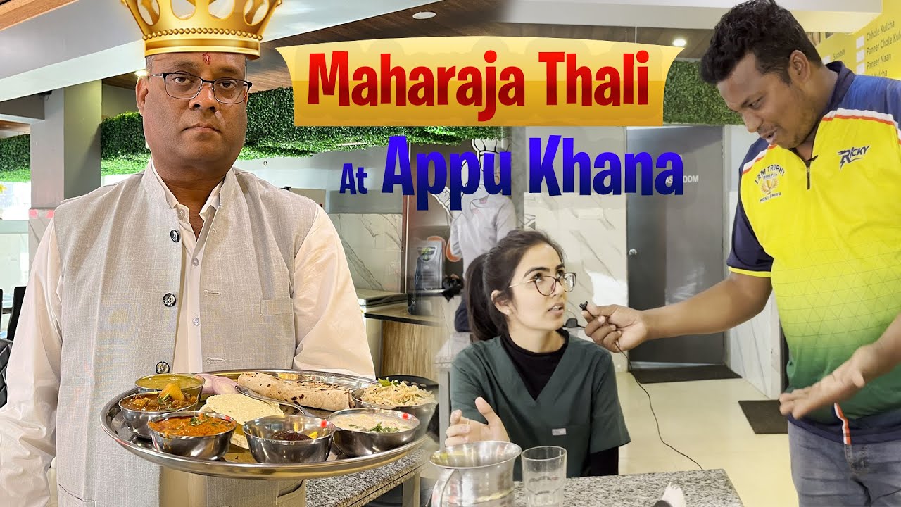 Appu Khana a unit of Madhya Pradesh || Thali maharaja of Bhopal full ...