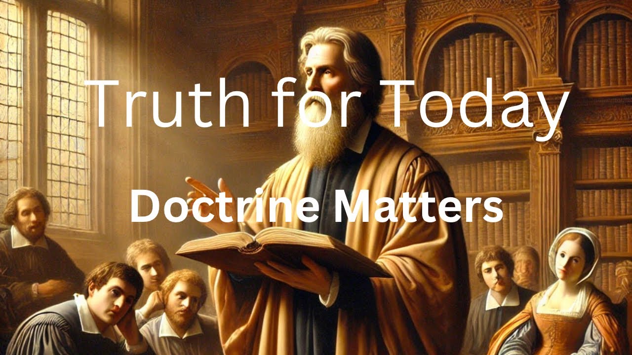 Doctrine Matters - YouTube