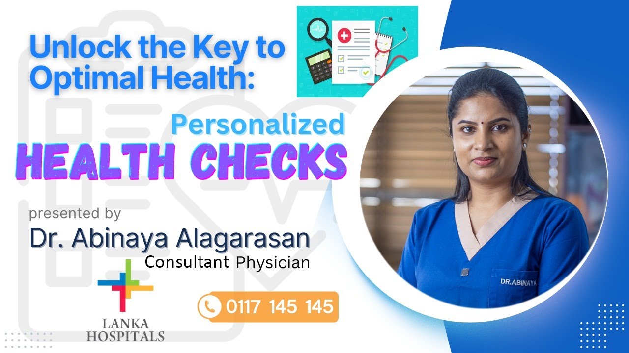 Empower Your Health: Unlocking the Benefits of Personalized Health Checks with Dr.Abinaya ...