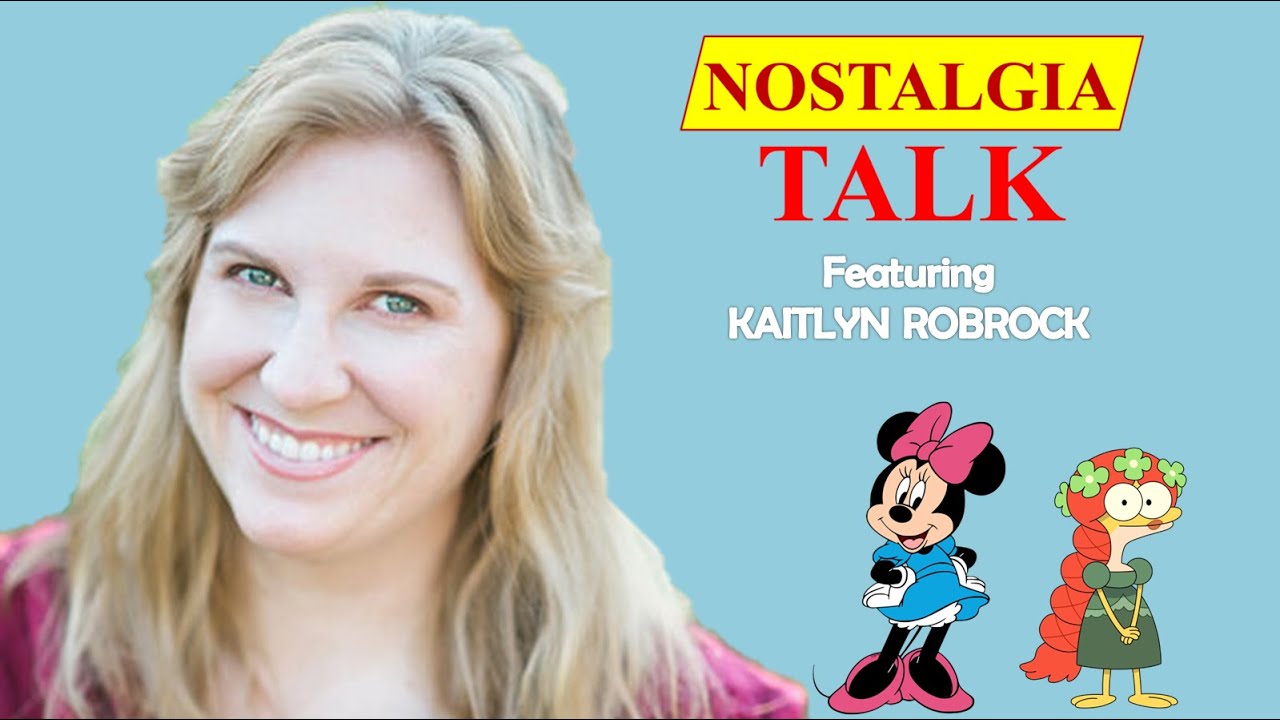 NOSTALGIA TALK: Episode #80 (Featuring KAITLYN ROBROCK) - YouTube